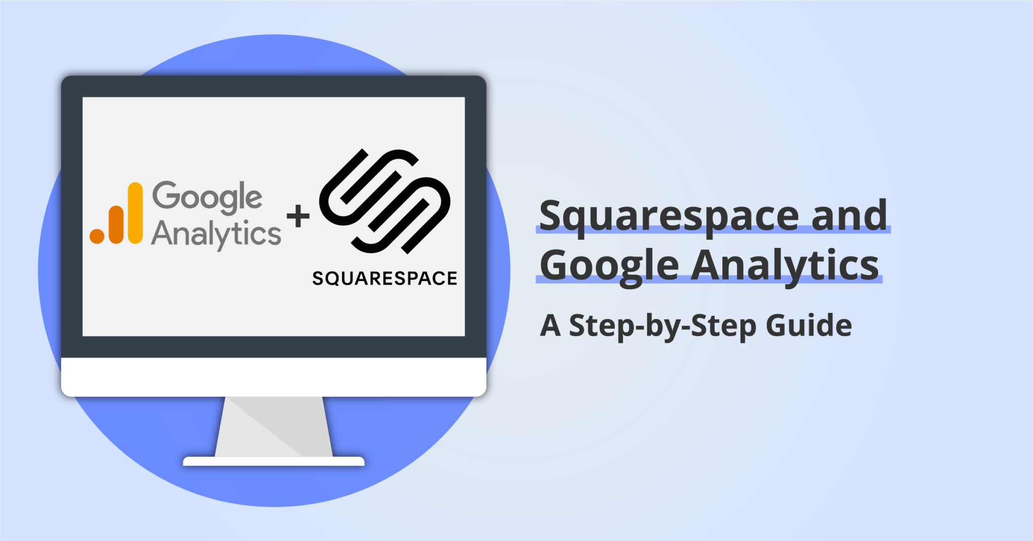 How to Add Google Analytics to Squarespace (UA and GA4) – Blue Hills ...